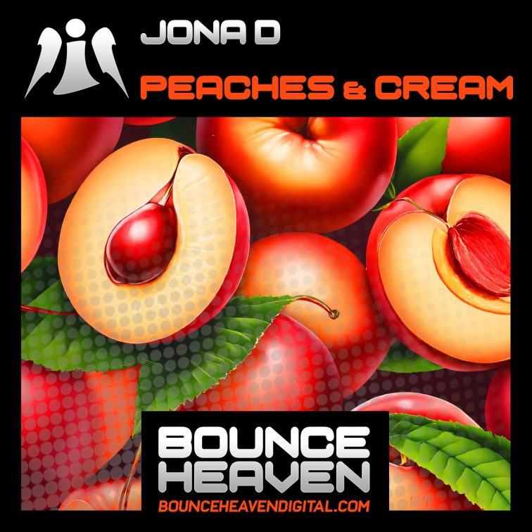 Jona D – Peaches & Cream – Bounce Heaven Digital