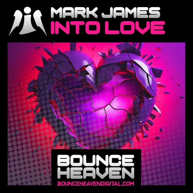 Mark James – Into Love – Bounce Heaven Digital
